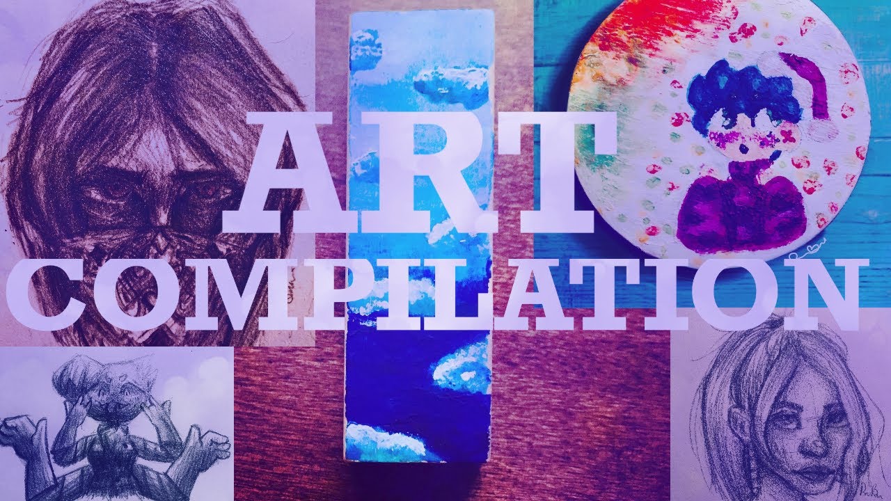 Art Compilation | Painting on Random Things | Sketches | Animation ...