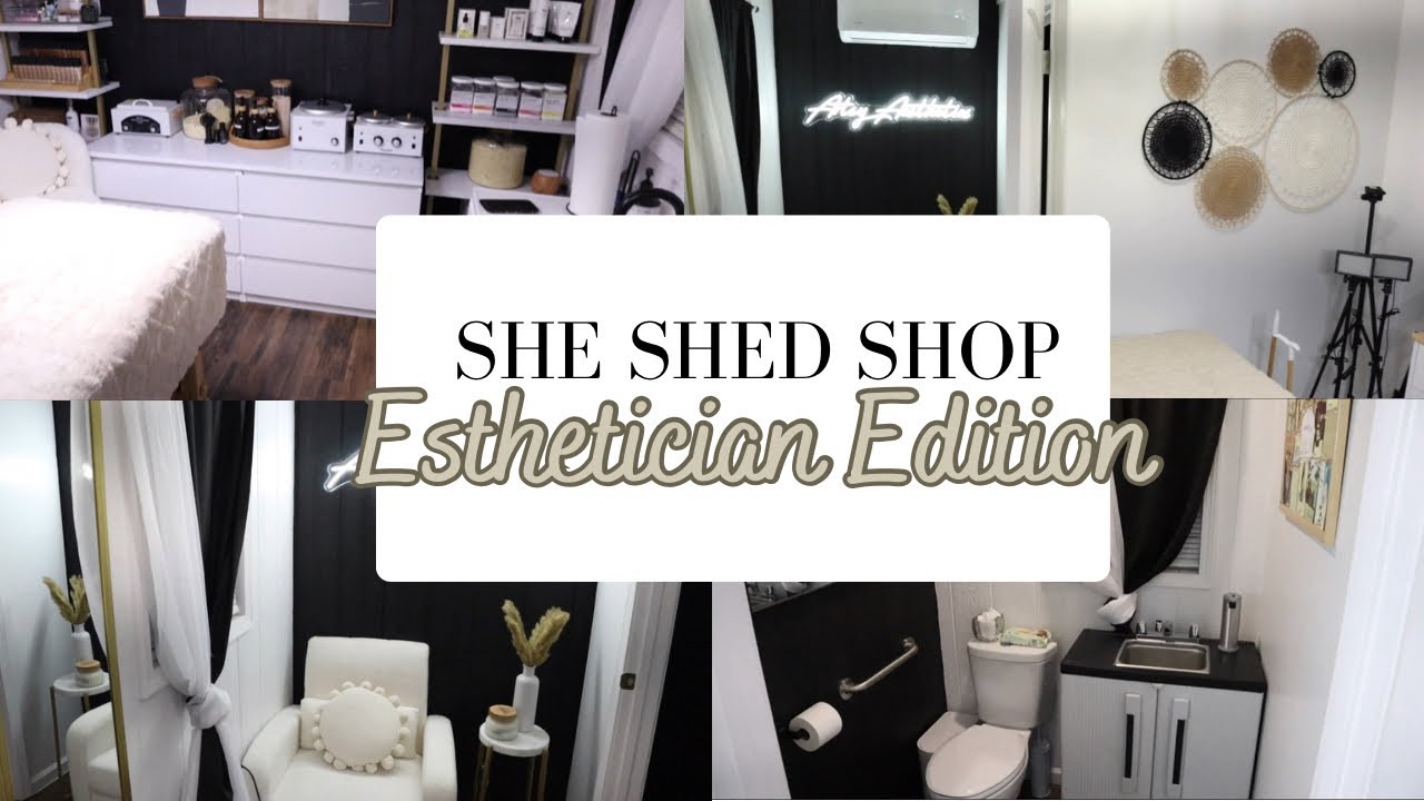 She Shed Shop Room Tour| ESTHETICIAN EDITION - YouTube