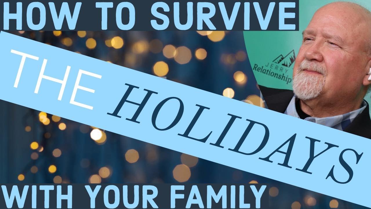 How to Survive the Holidays with Your Family - YouTube