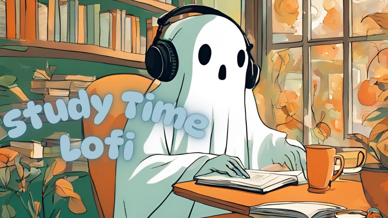 🎧 Study Time Lo-Fi 👻 Chill Beats for Focus & Productivity - YouTube