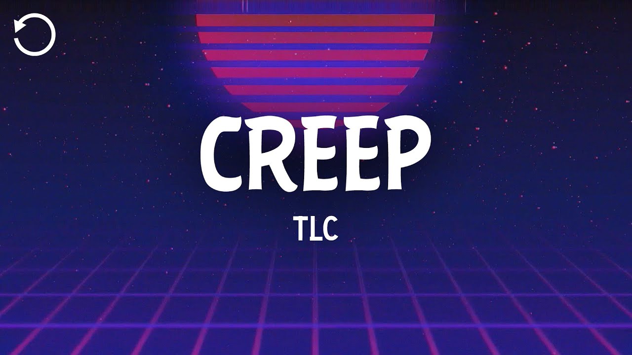 TLC - Creep (Pessto Radio Remix) (Lyrics) - YouTube
