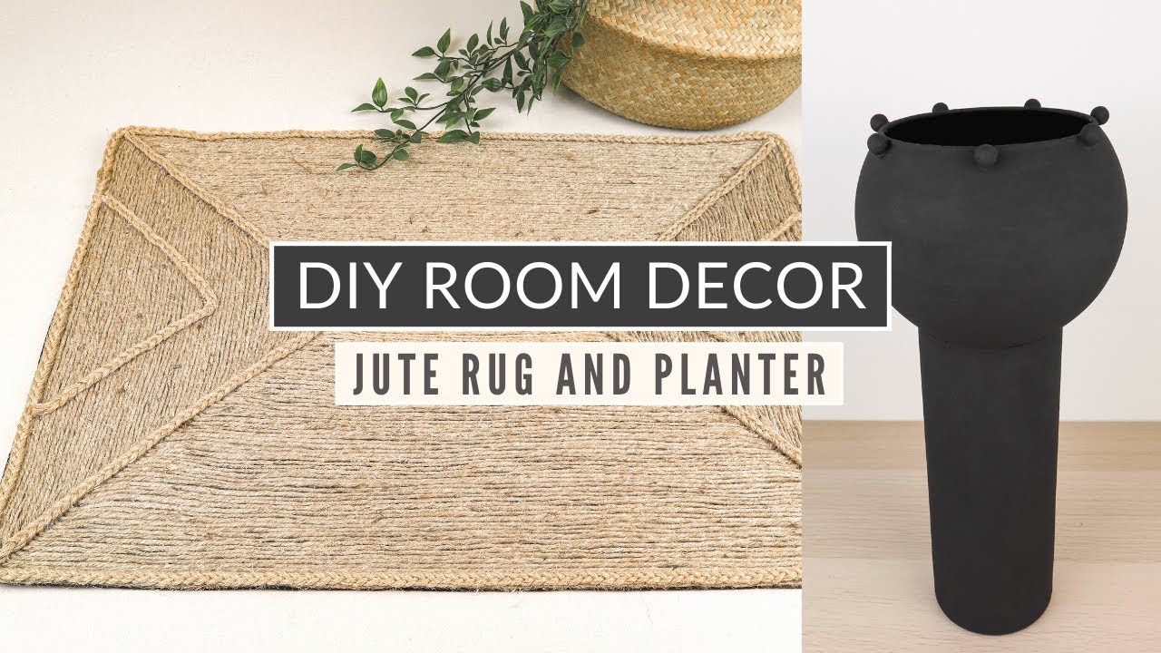 DIY Jute Rug & Planter | Home Decor on a budget | Dusty Hues - YouTube