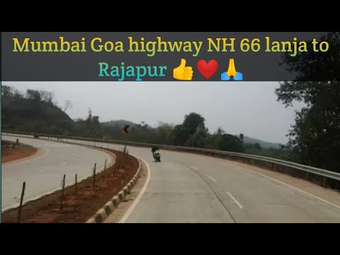 ️ Mumbai Goa highway NH 66 lanja to Rajapur 👍👍 ️ - YouTube