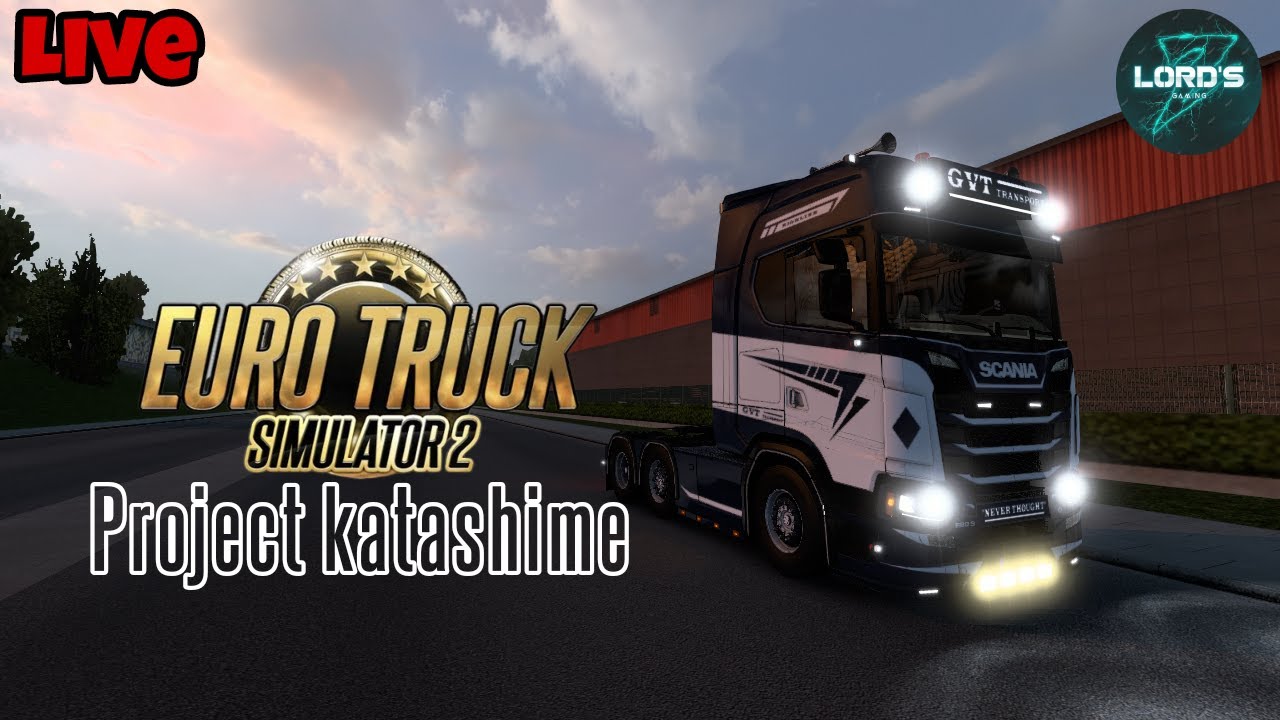 Hello Truckers 😎 - Project Katashime ETS 2 Live | Mouse Steering ...