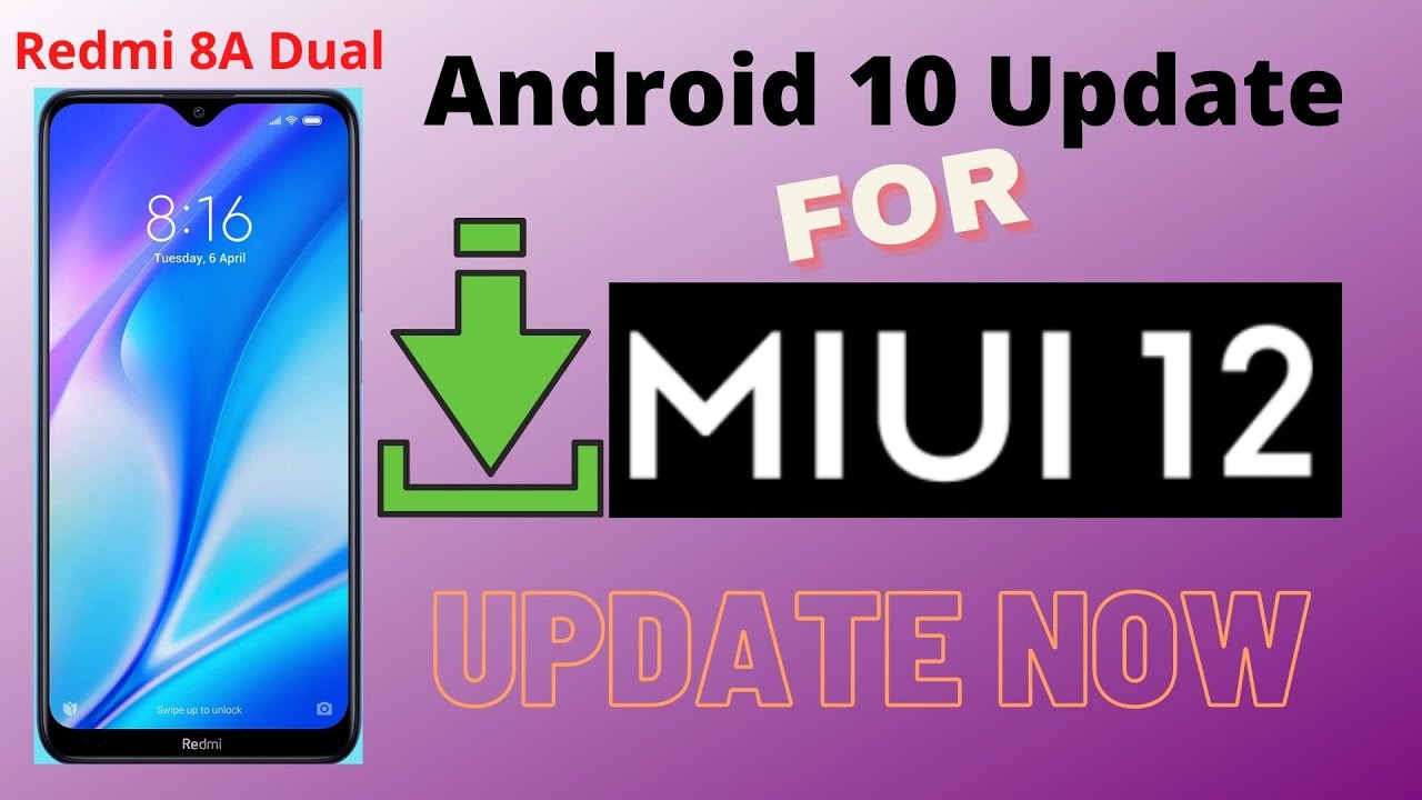 Redmi 8A Dual : Android 10 Update for MIUI 12 👍 Redmi 8A Dual Latest ...