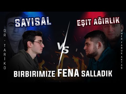 SAYISALCI vs. EŞİT AĞIRLIKÇI (BÜYÜK KAPIŞMA!) (yks diss)