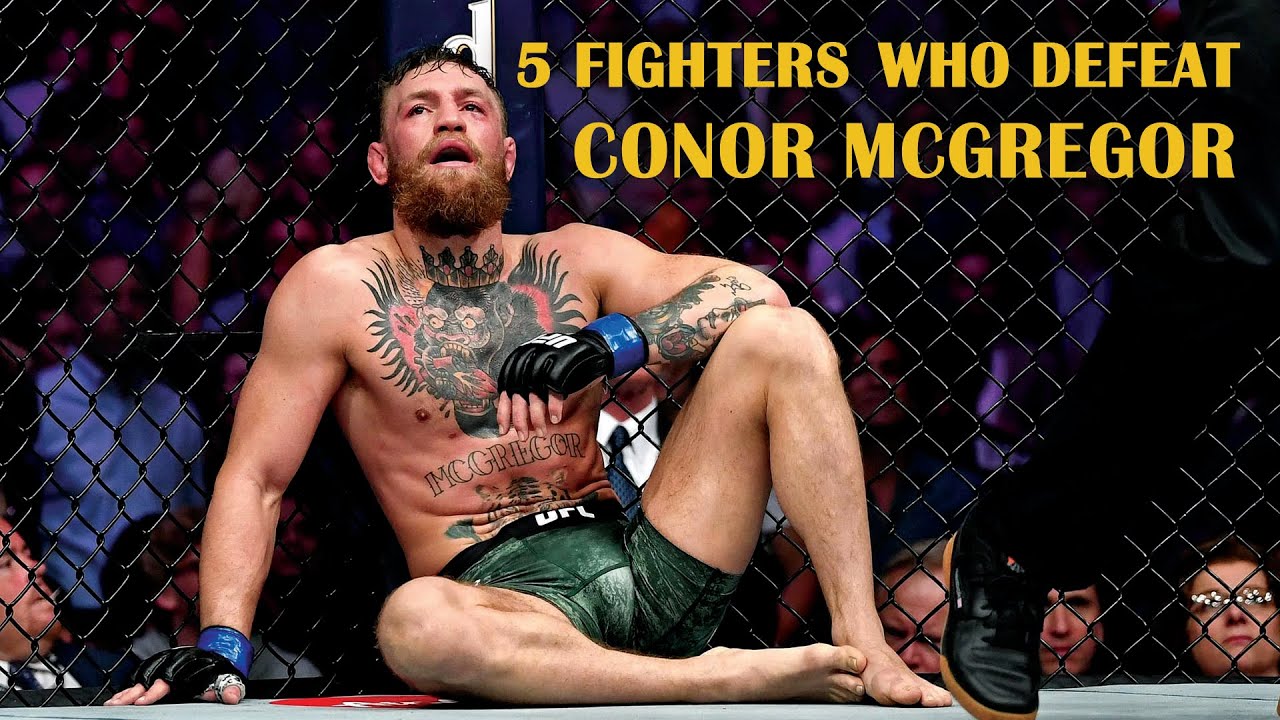 5 FIGHTERS WHO HAVE BEATEN CONOR MCGREGOR - YouTube