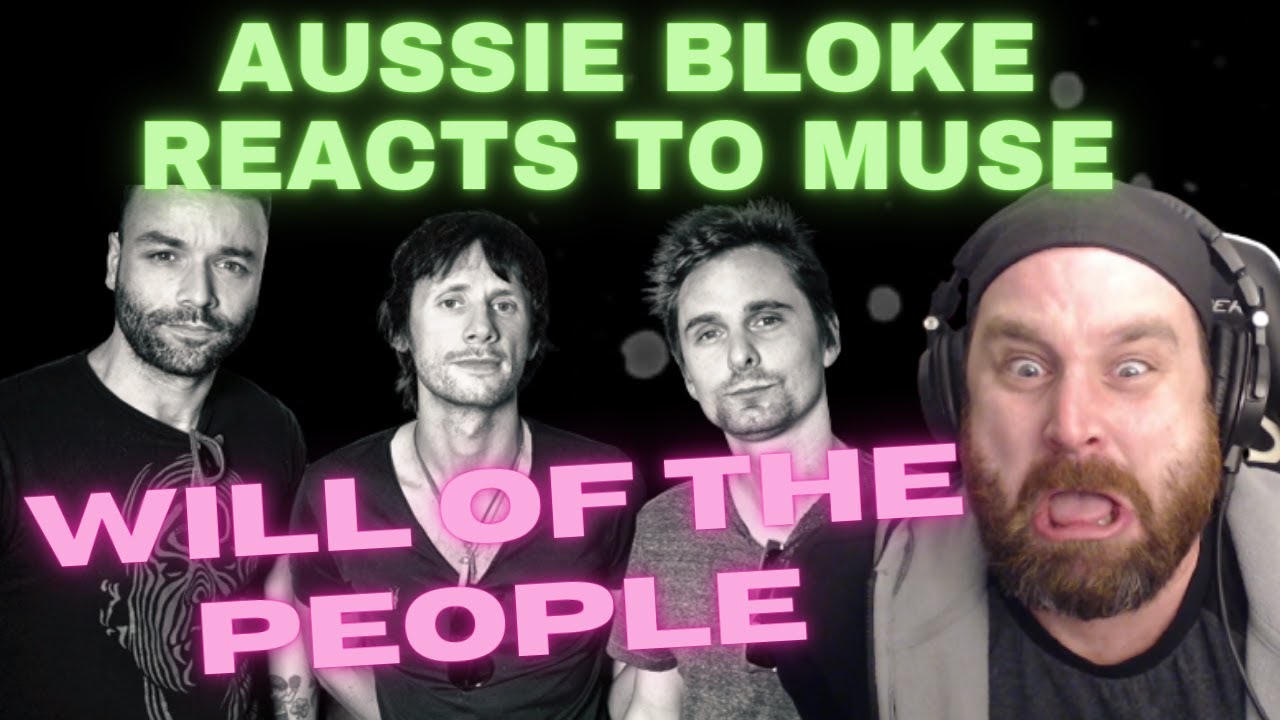 Aussie Blokes Reaction to MUSE - Will Of The People *MY FAV BAND* - YouTube