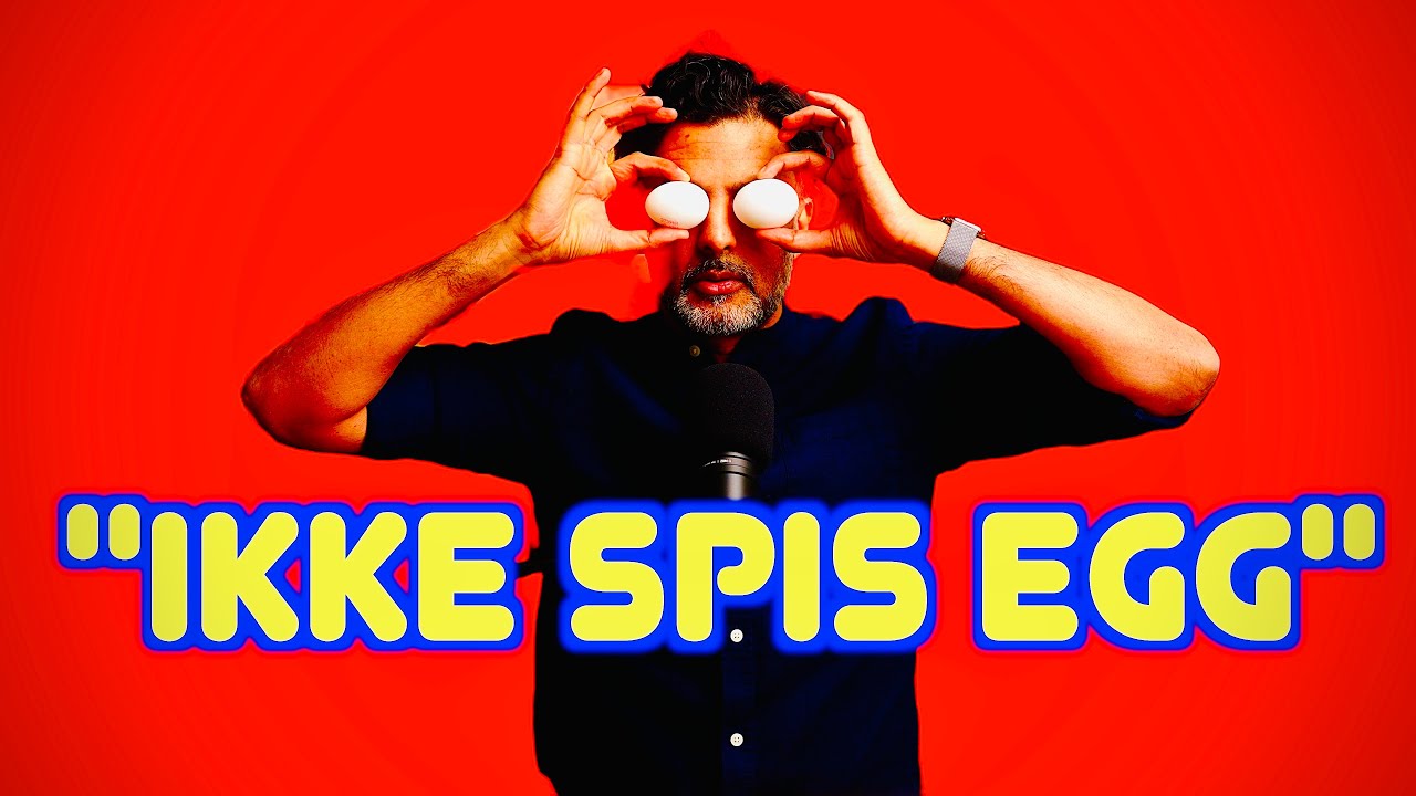 IKKE spis egg. SPIS egg. - YouTube