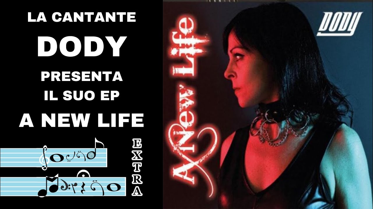 La cantante Dody presenta il suo EP "A new life" - Sound Marino Extra ...