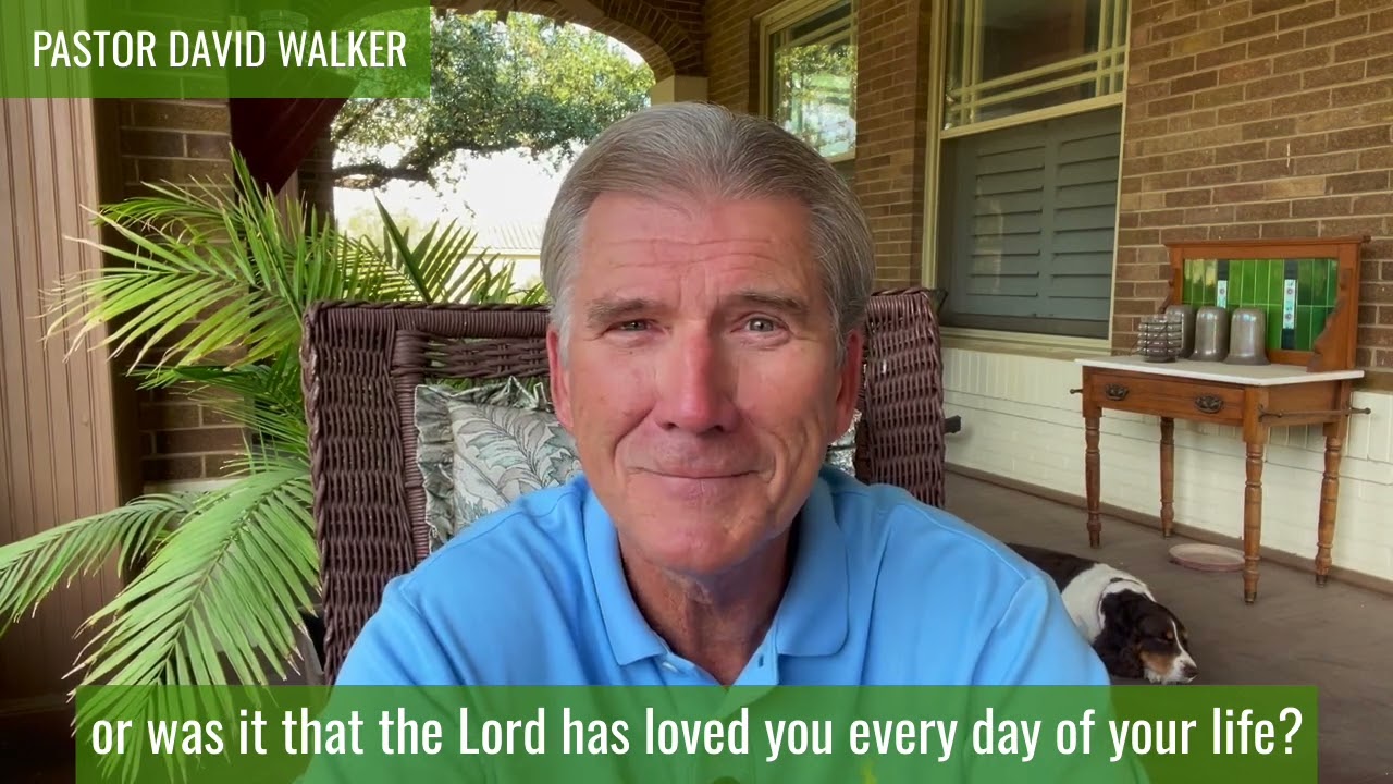 "When Did God Start Loving You?" 2 Minutes Of HOPE Pastor David Walker ...