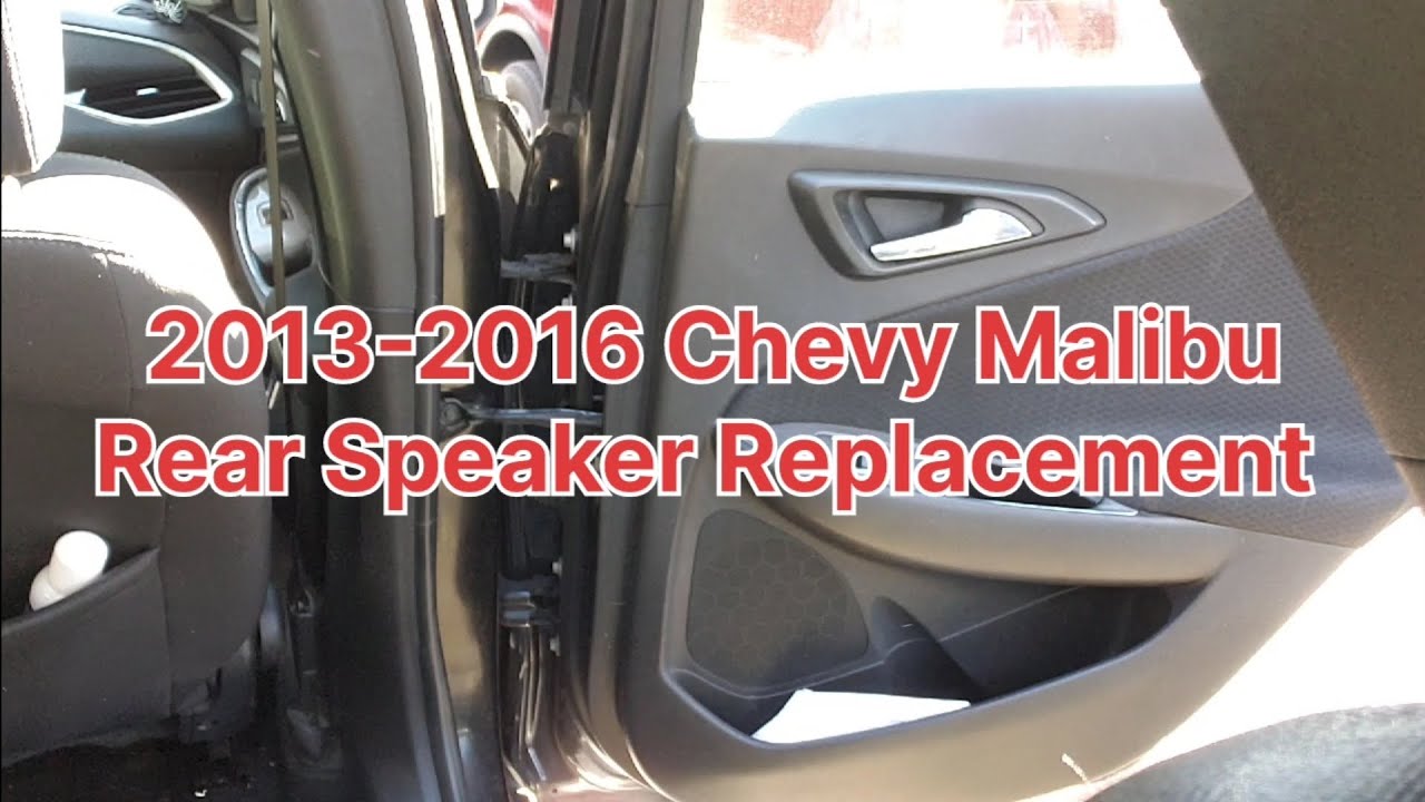 2013-2017 Chevy Malibu Rear speaker replacement - YouTube