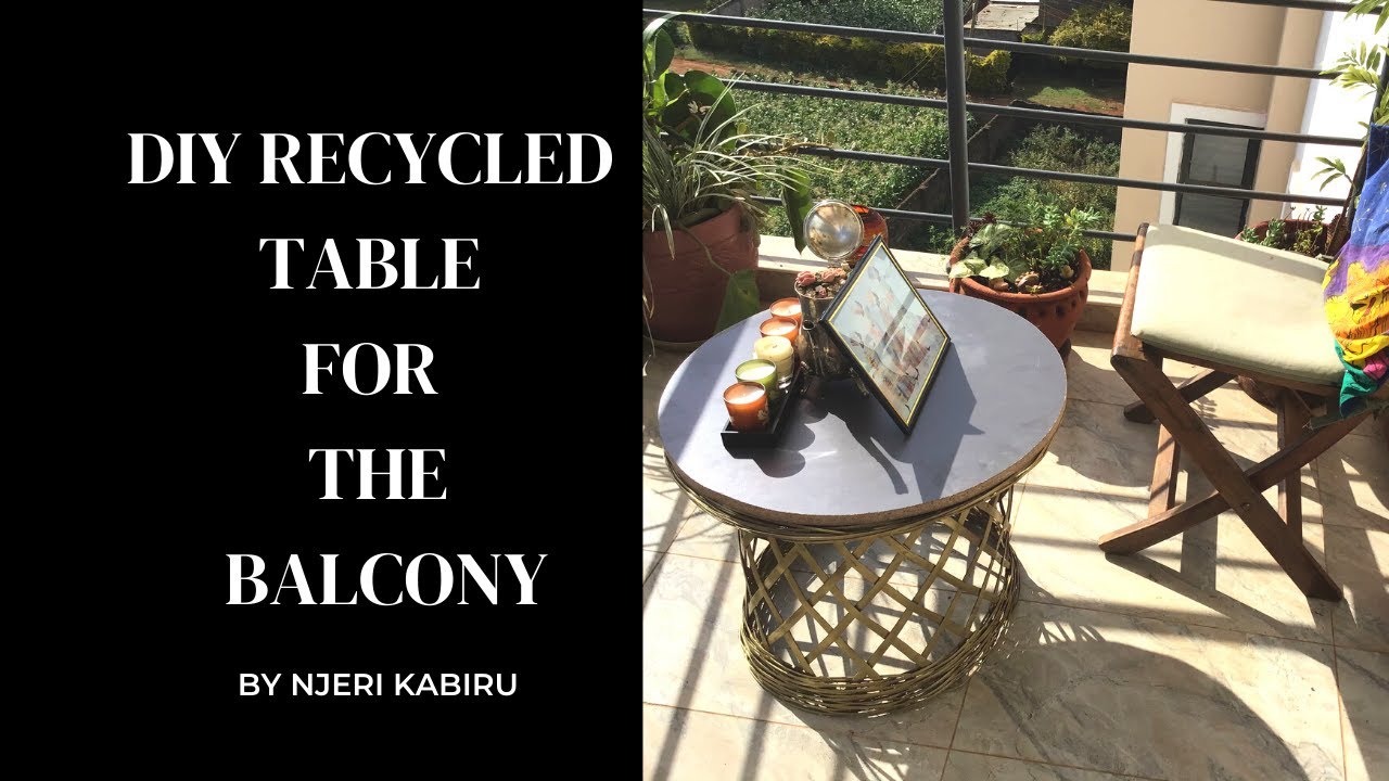 DIY REUSING/RECYCLE TABLE TO DECORATE THE BALCONY. - YouTube