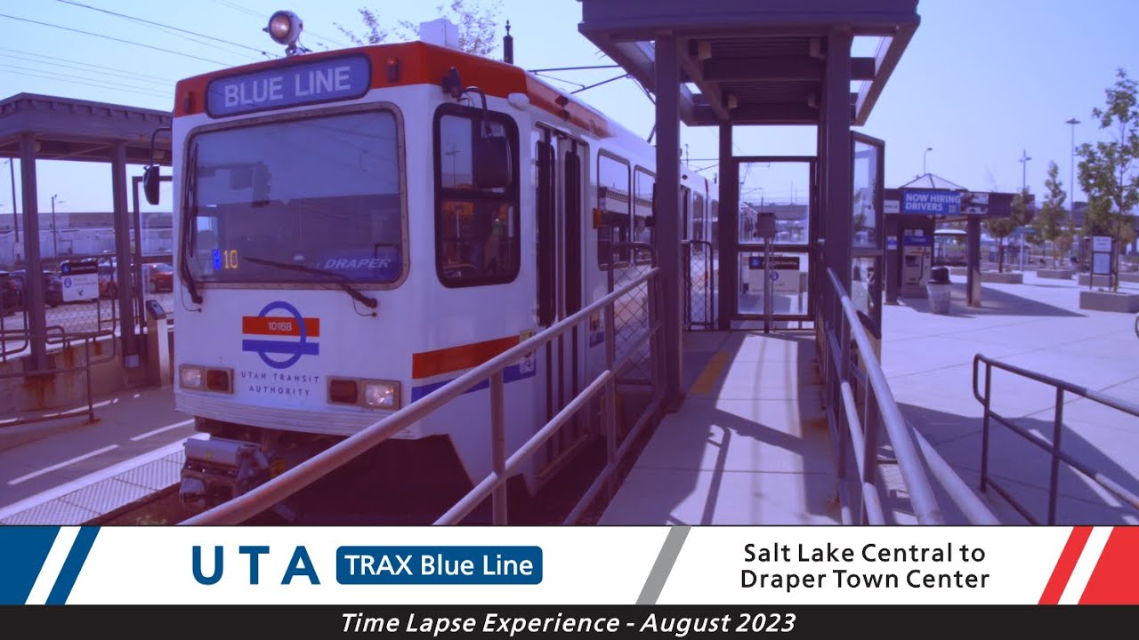 🚊 Utah Transit Authority - Time Lapse Experience - TRAX Blue - Salt ...