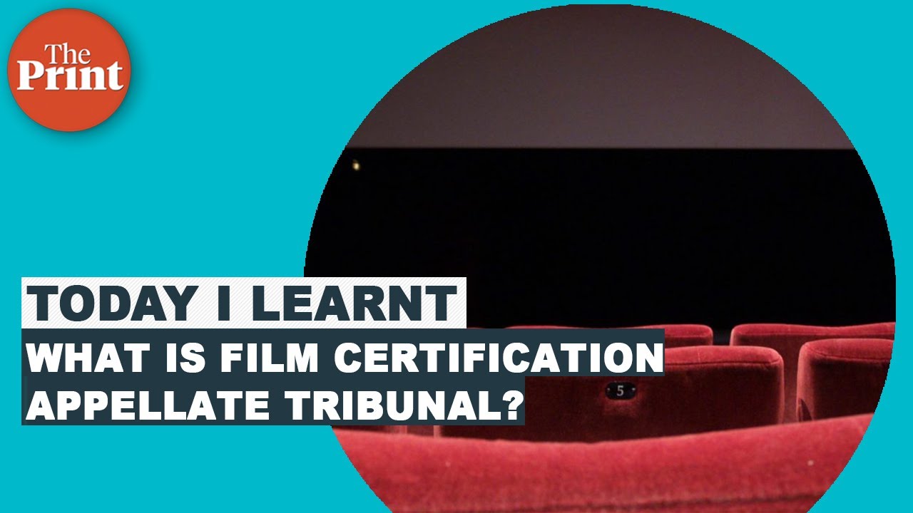 What is Film Certification Appellate Tribunal? - YouTube