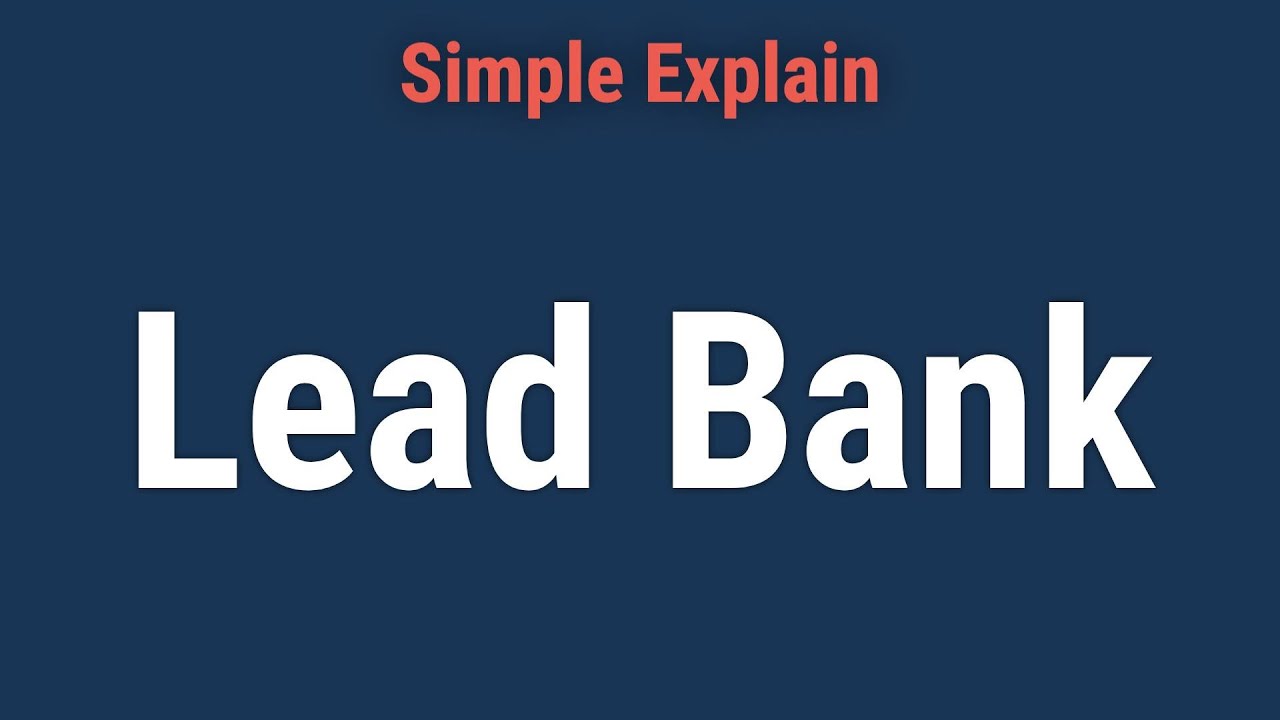 What Is a Lead Bank? - YouTube