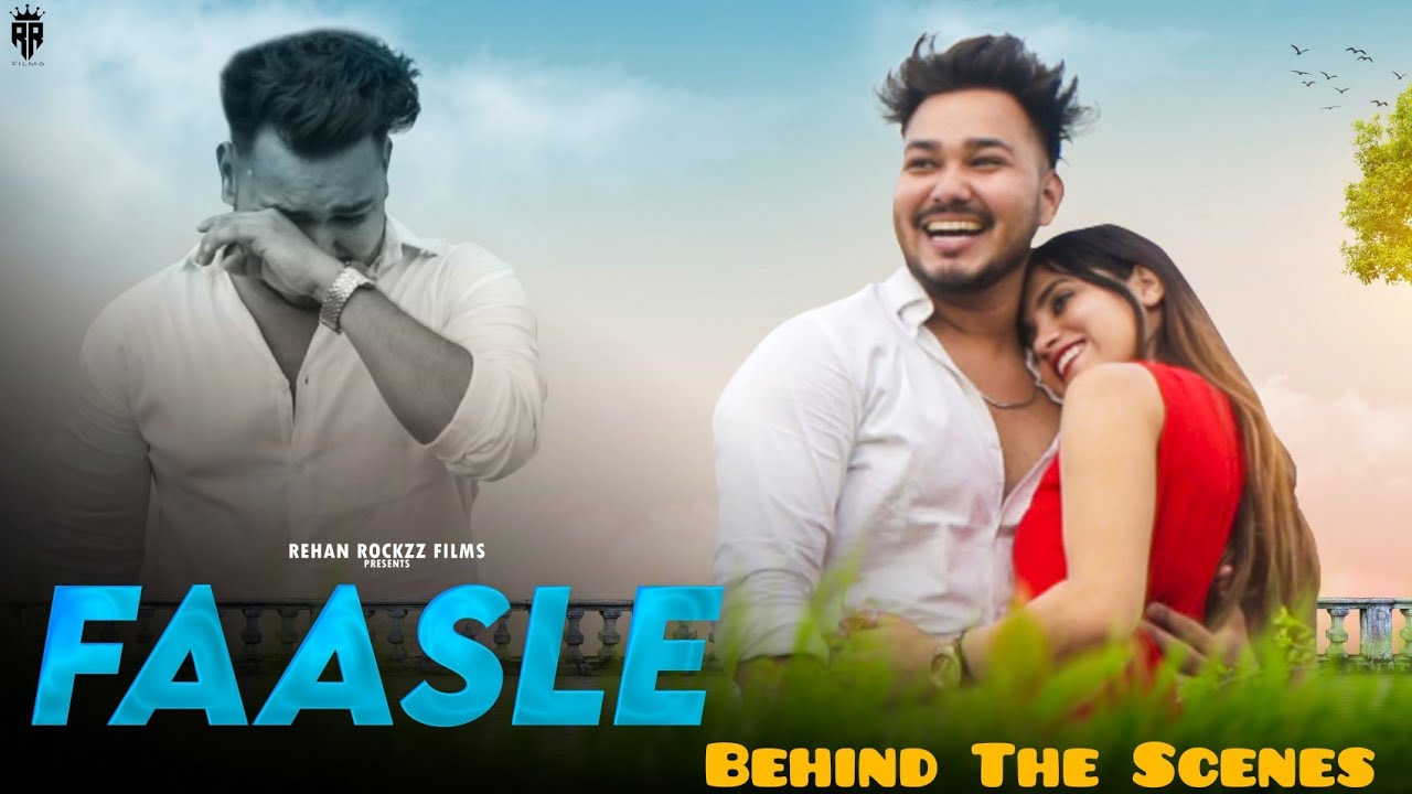 Faasle - (Official Music Video) | Behind The Scene | Full Vlog | Rehan ...
