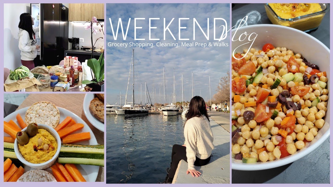 WEEKEND VLOG | Supermarket Haul | Καθαριότητα | Meal Prep | Βόλτα στο ...