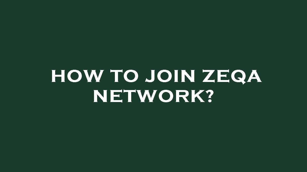 How to join zeqa network? - YouTube