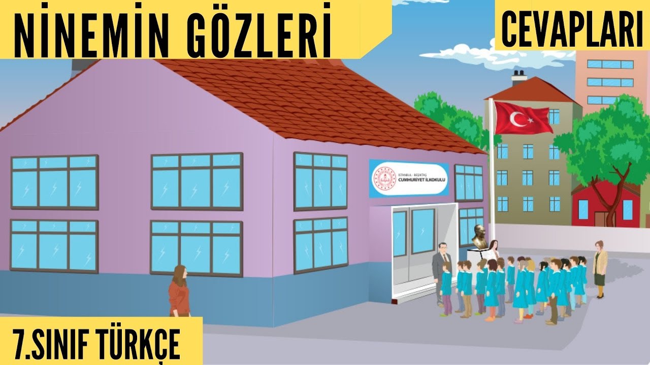 NİNEMİN GÖZLERİ Metni Cevapları 7.Sınıf Türkçe Ders Kitabı sayfa:152 ...
