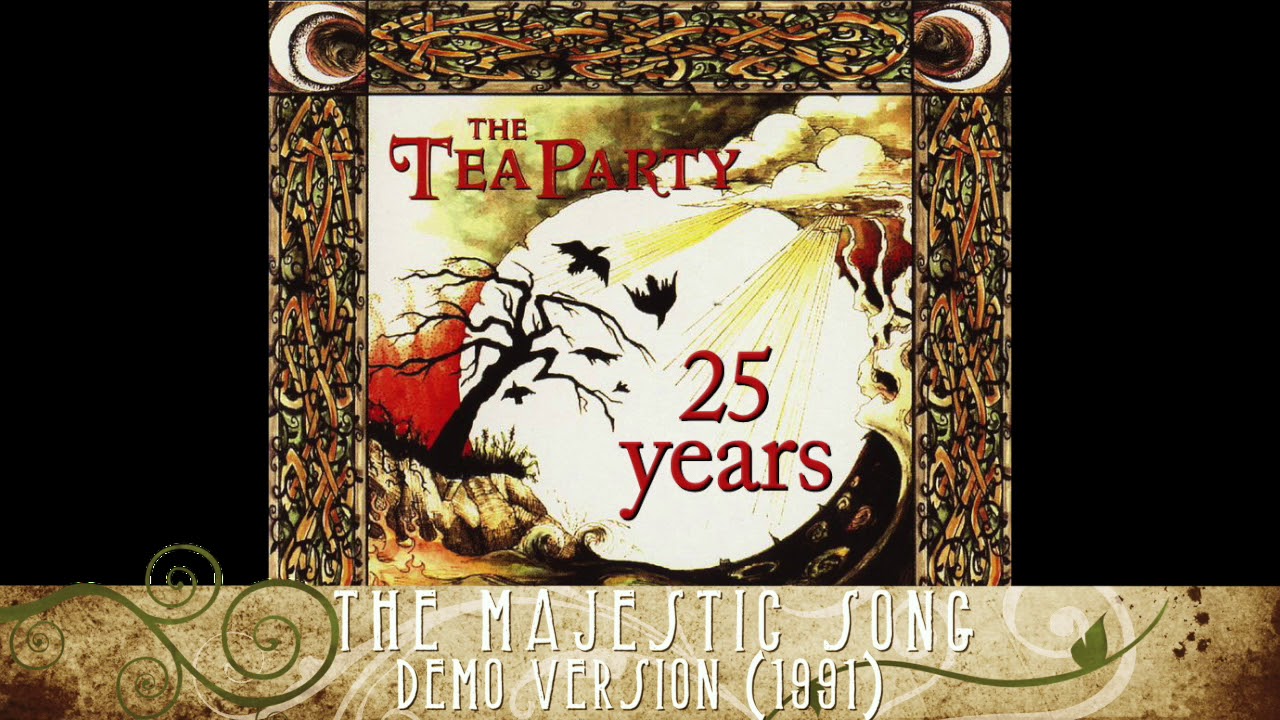 The Tea Party - The Majestic Song - Demo Version (1991) - YouTube