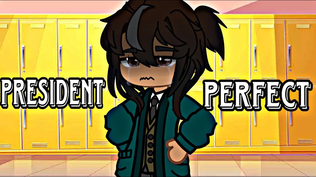 ★President perfect★ (GCMV) #gachaclubmusicvideo - YouTube