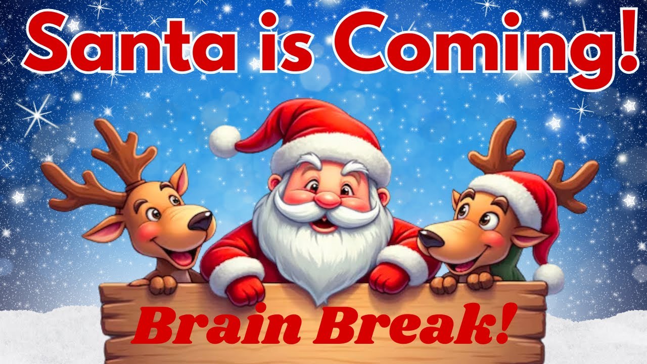 Santa is Coming! Christmas Brain Break | Pretend to Sleep | Floor is ...