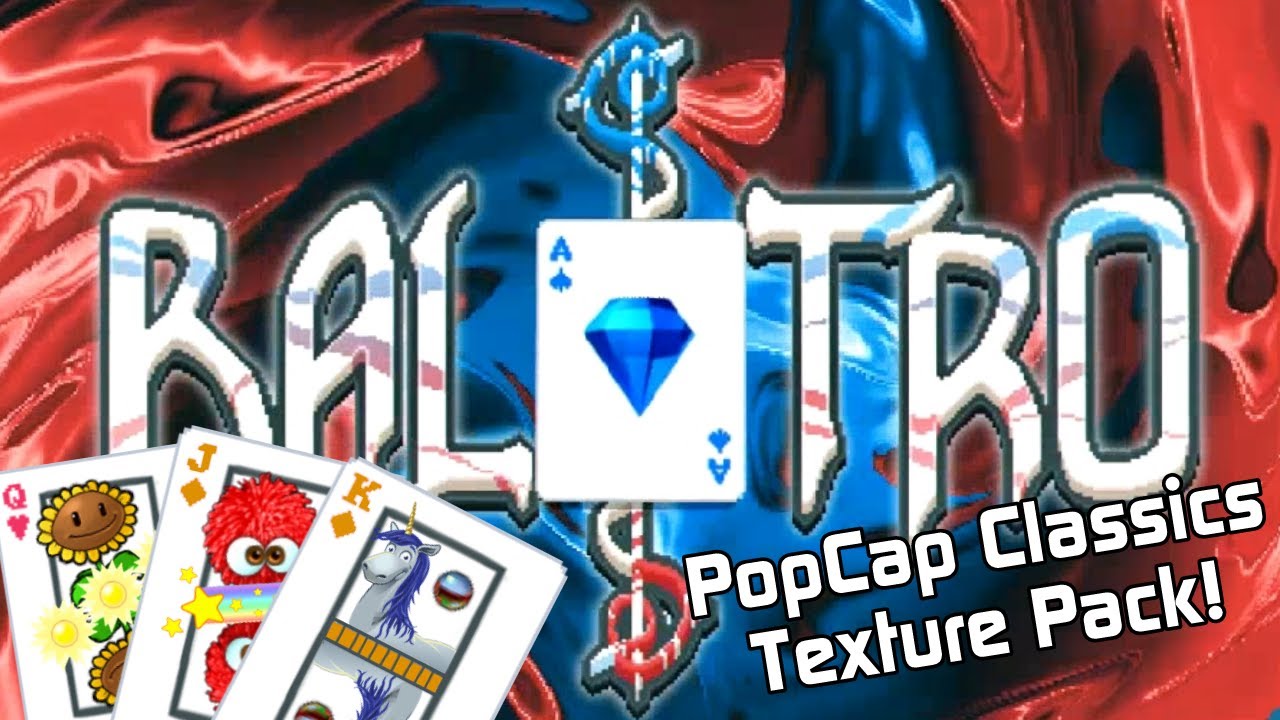 Balatro - PopCap Classics Texture Pack! - YouTube