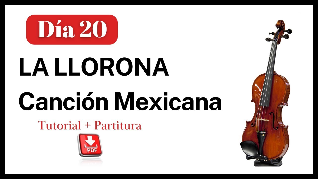 20 La Llorona Canción Tradicional Mexicana Tutorial De Violín