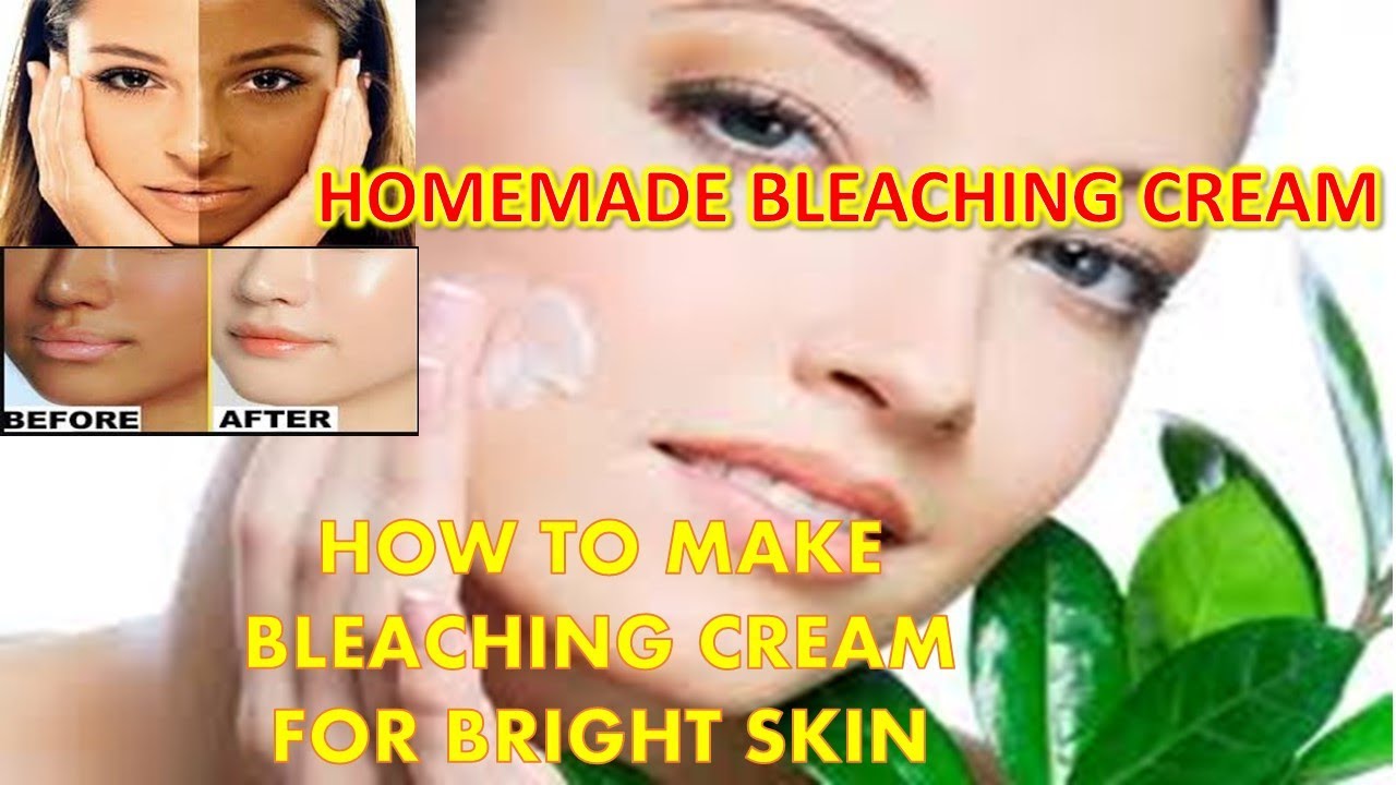 Best Homemade Fairness Bleaching Cream For Glowing Skin | Bleaching ...