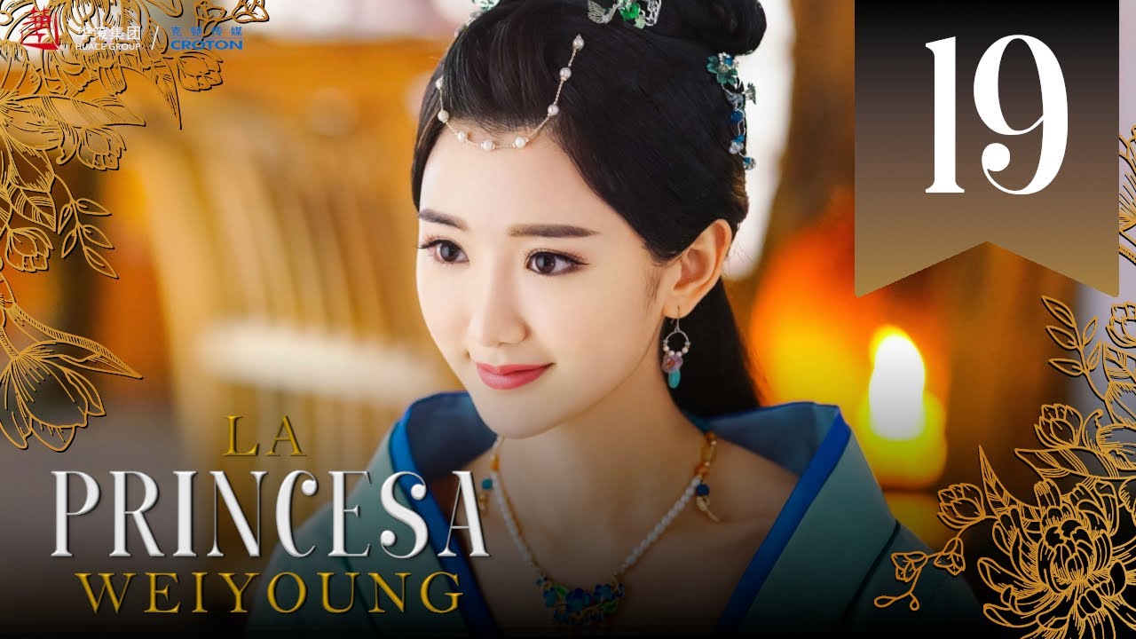 【SUB ESPAÑOL】 Drama: La Princesa Weiyoung - The Princess Weiyoung - 锦绣未央 (Episodio 19) - YouTube