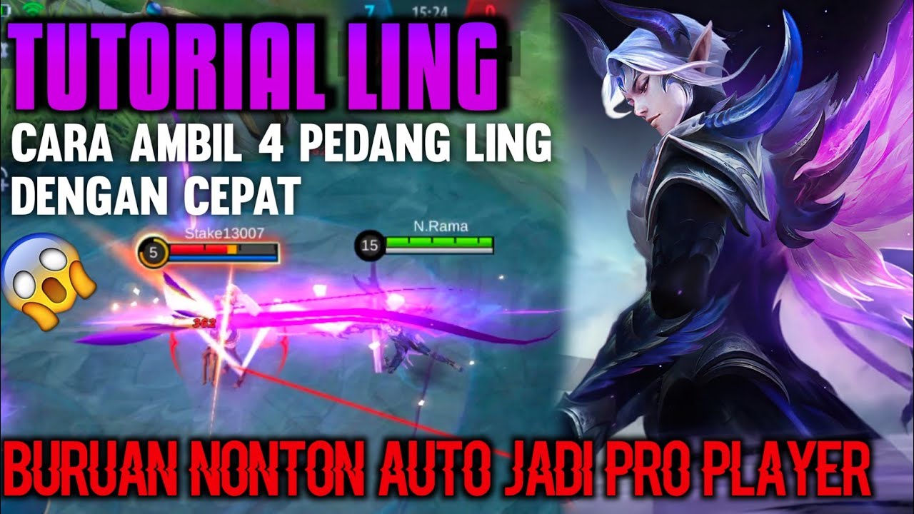 TUTORIAL CARA MAIN LING | CARA AMBIL 4 PEDANG LING DENGAN CEPAT - Mobile Legends - YouTube