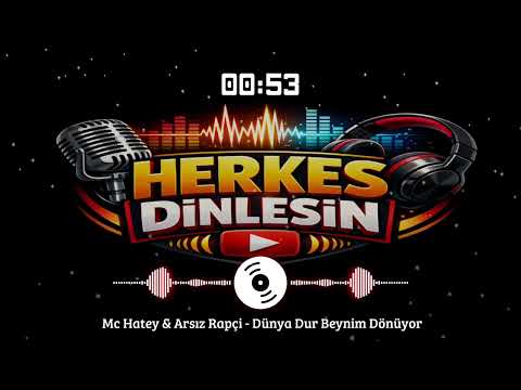 Mc Hatey & Arsız Rapçi - Dünya Dur Beynim Dönüyor