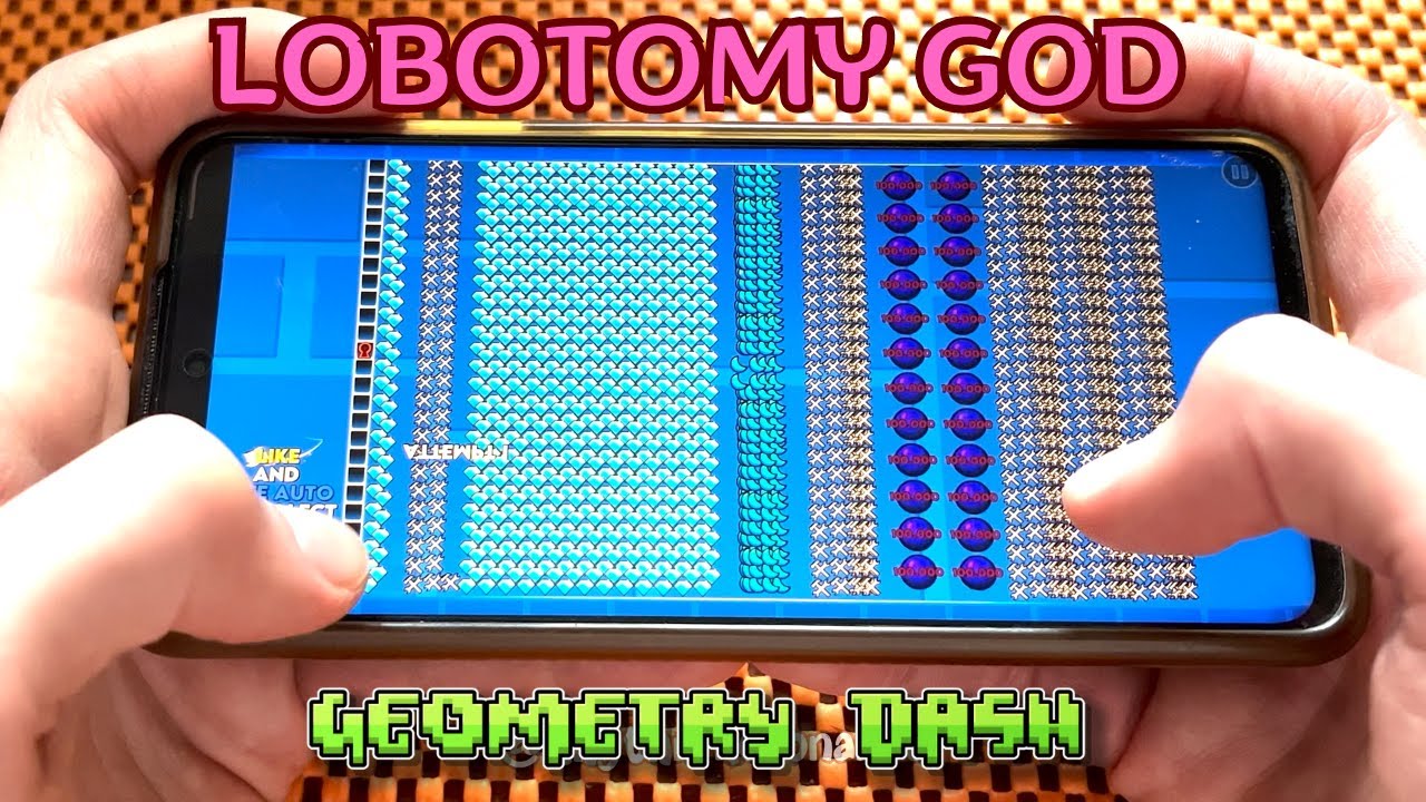 Lobotomy God On Mobile [HandCam] | Geometry Dash 2.2 *FIRE IN THE HOLE ...
