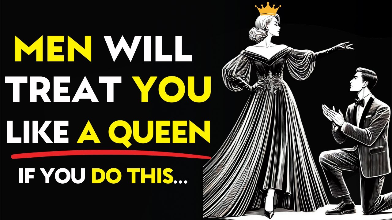 How to Be TREATED Like a QUEEN | Modern Stoic Love - YouTube