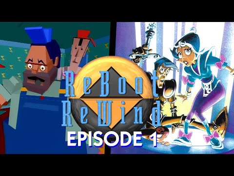 ReBoot ReWind Documentary - Episode 1