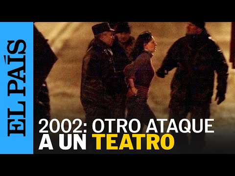 ATENTADO RUSIA | El asalto al teatro Dubrovka en 2002: un ataque que recuerda al de la sala Crocus