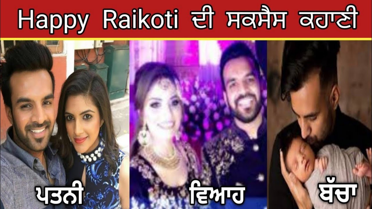 Happy Raikoti Biography - YouTube