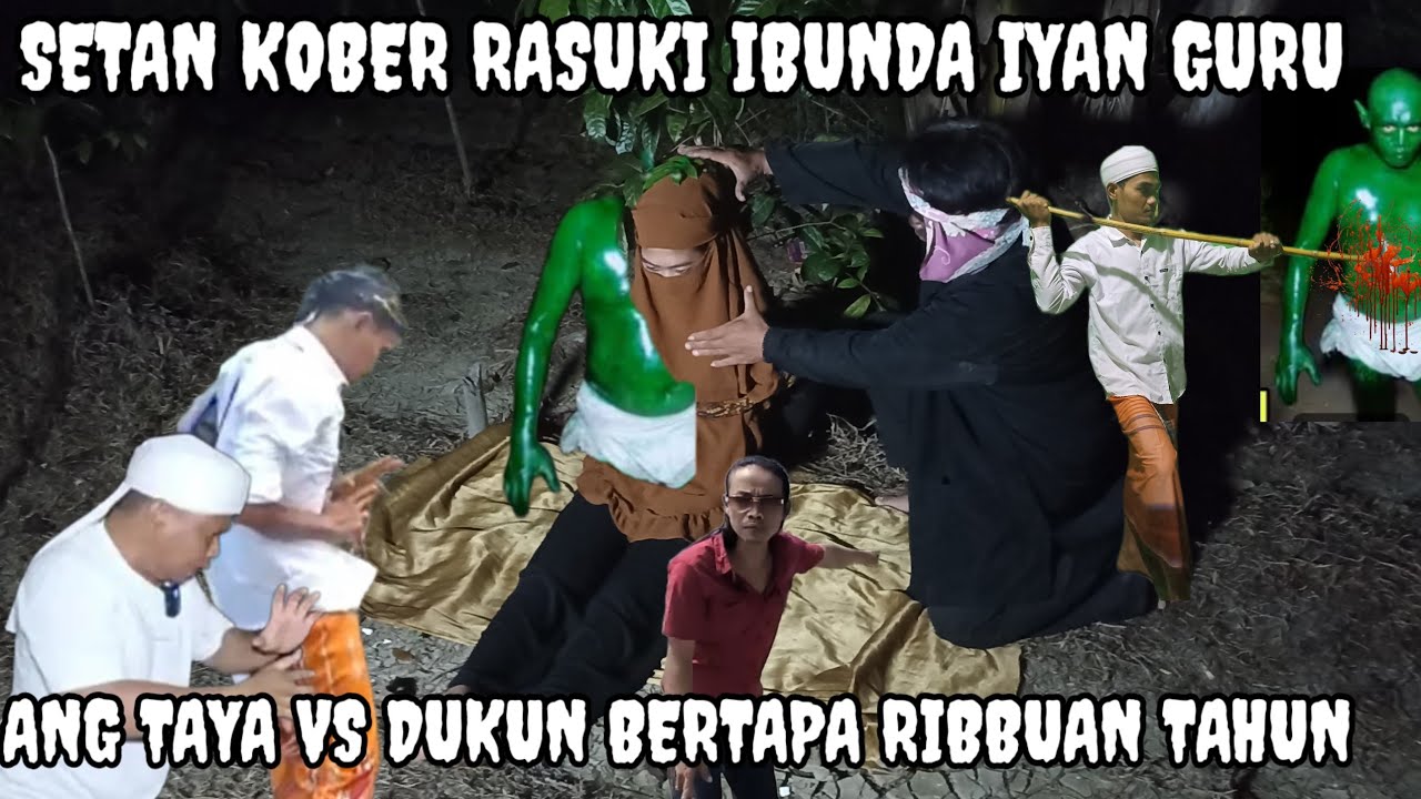 DUKUN TAPA SETAN KOBER TANG TANG ANG TAYA| IBUNDA IYAN GURU DI RASUKI ...