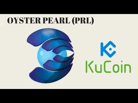 Oyster Pearl (PRL) lists on KuCoin Exchange