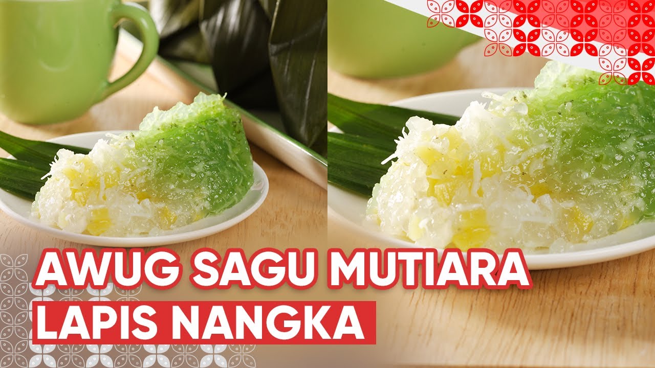 WANGI DAN HARUMNYA ENAK BANGET! Ini Dia Resep Awug Sagu Mutiara Lapis ...