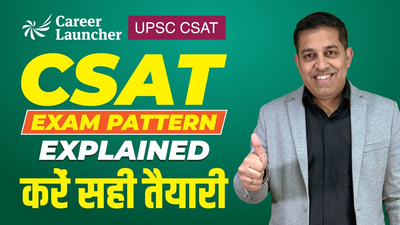CSAT 2025: Detailed Exam Pattern, Complete Guide for UPSC 2025 ...