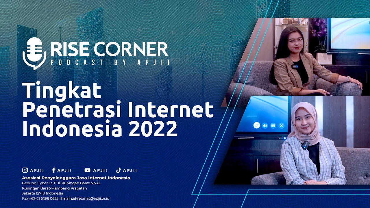 Tingkat Penetrasi Internet Indonesia 2022 | RISE CORNER PODCAST by ...
