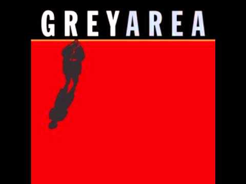 Grey Area - For Real - YouTube