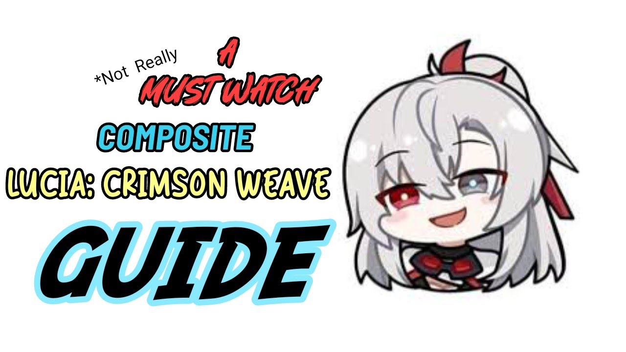 Guide: All You Need To Know about Lucia: Crimson Weave [Punishing: Gray ...