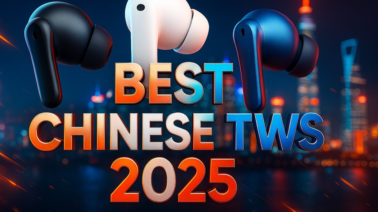 Best Chinese TWS Earbuds 2025 🔥 Top Wireless Headphones with ANC, Hi ...