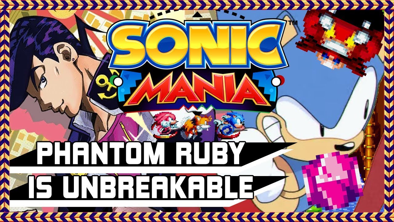 [Sprite Animation] Sonic Mania: Phantom Ruby is Unbreakable - YouTube