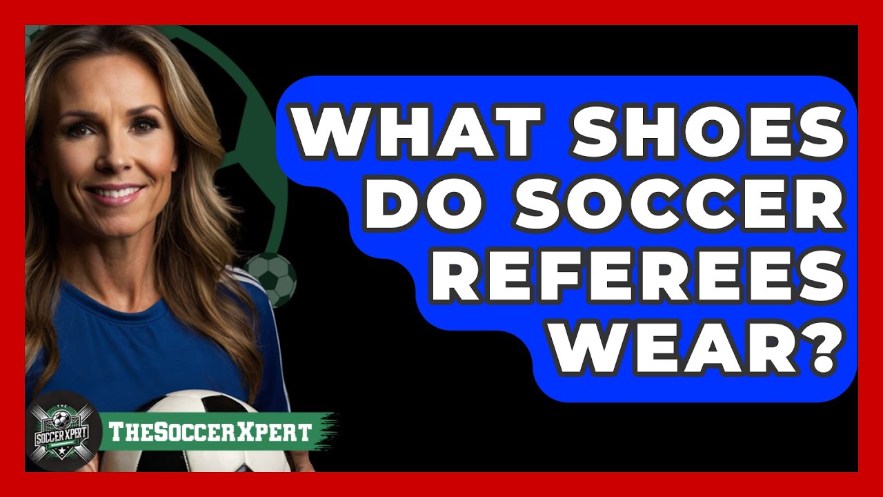 What Shoes Do Soccer Referees Wear? - The Sport Xpert - YouTube
