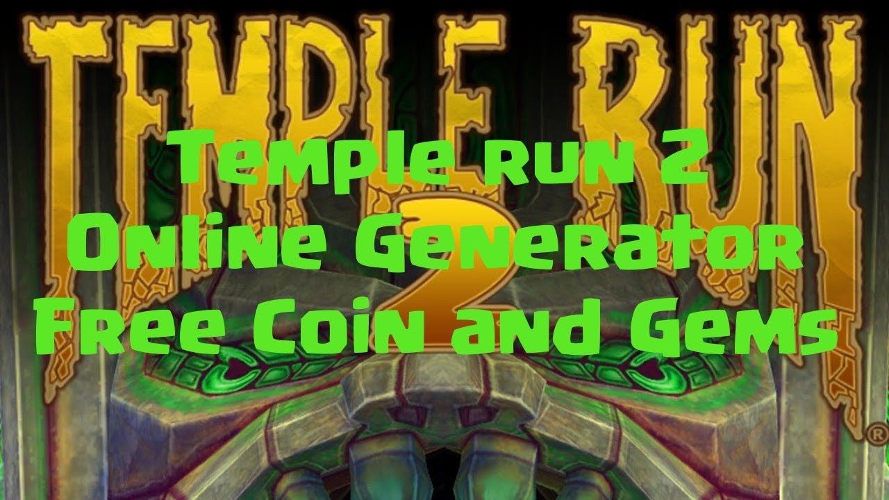 Temple Run 2 Hack 2018 - Temple Run 2 Free Coins and Gems - Temple Run ...