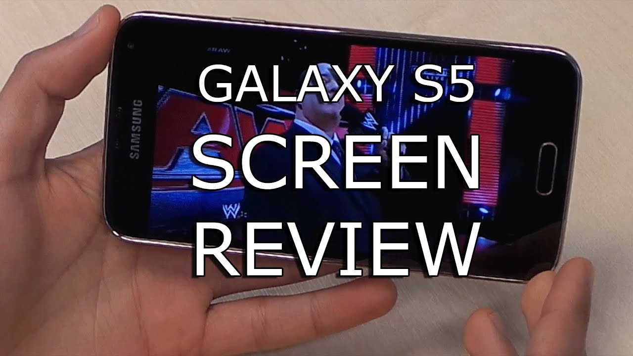 Galaxy S5 Screen Review - YouTube